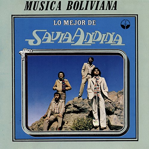 Amazon.com: Lo Mejor de Savia Andina (Música Boliviana) : Savia Andina ...
