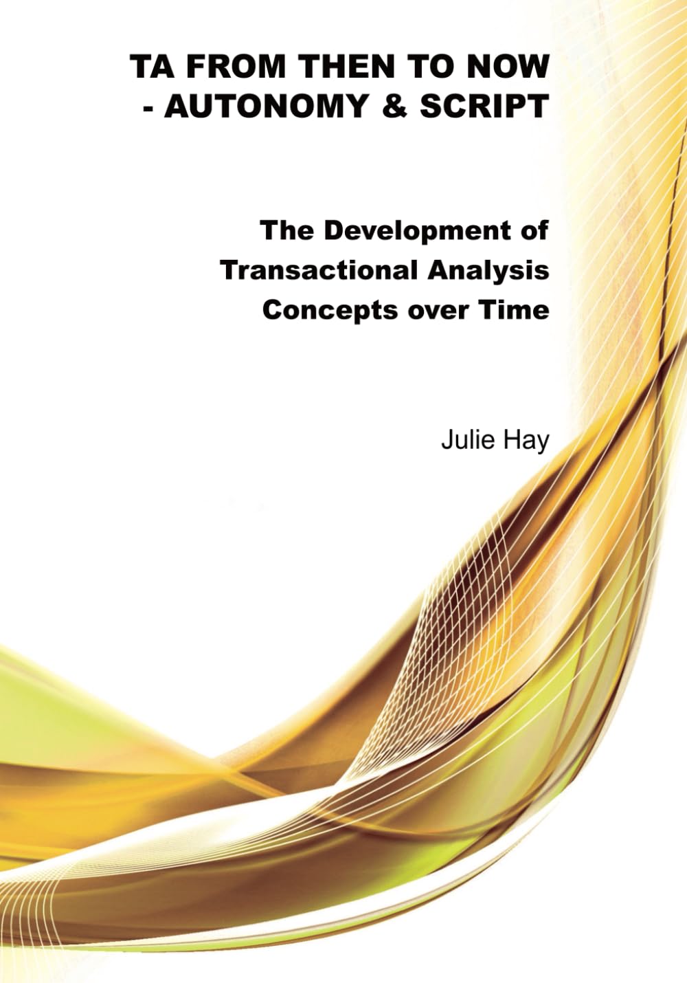 TA from Then to Now: Autonomy & Script: The Development of ...