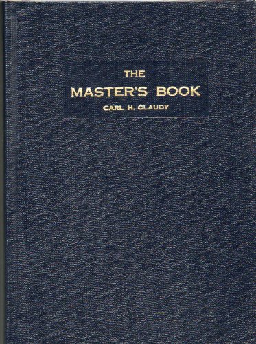 The Master's Book - Kindle edition by Claudy, Carl H, Kehler, Donald ...