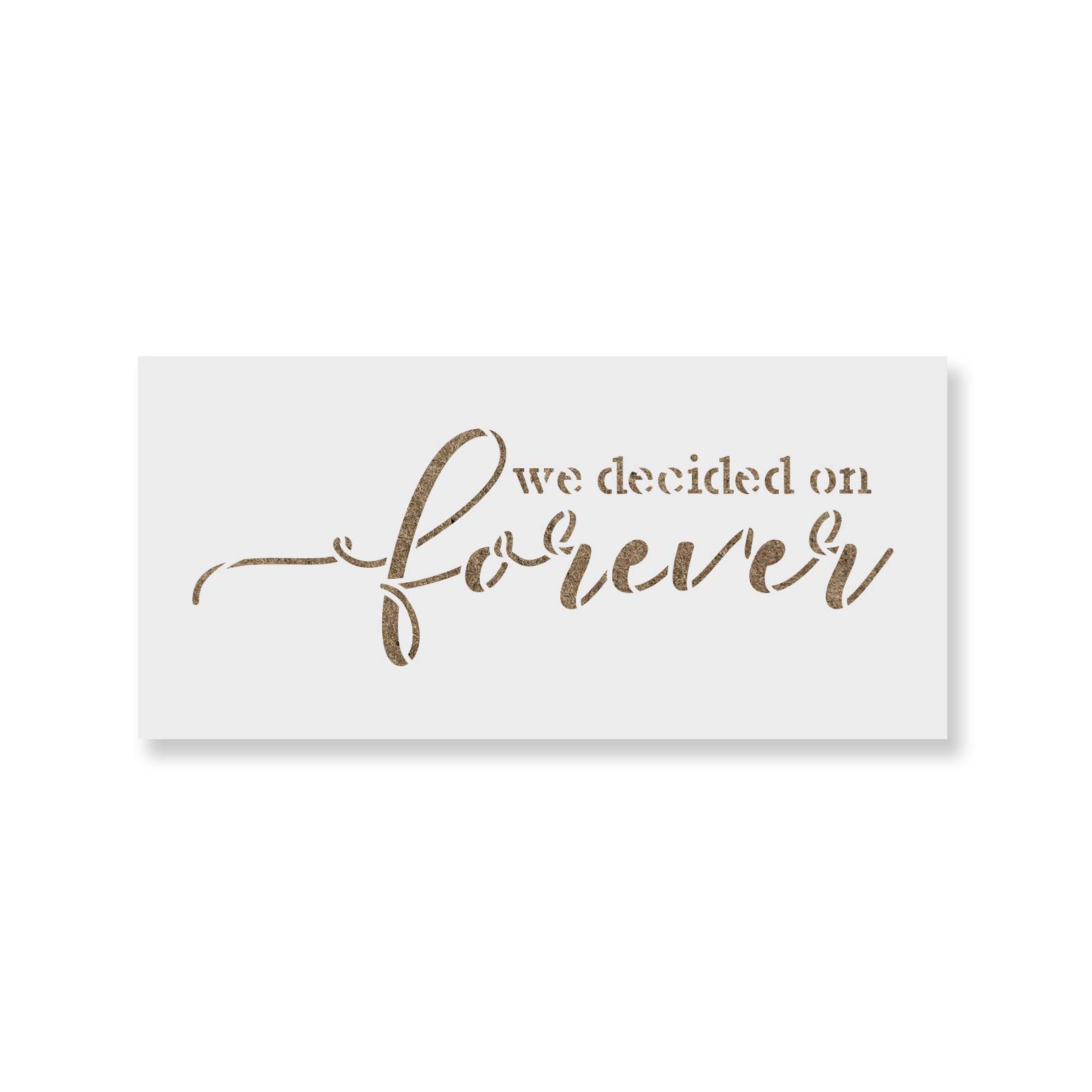 Amazon.com: We Decided On Forever Wedding Stencil - Forever Stencil ...