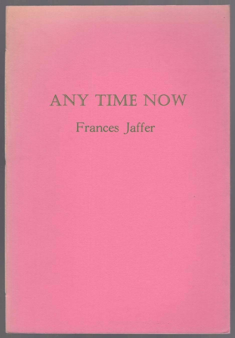 Any Time Now: Frances Jaffer: Amazon.com: Books