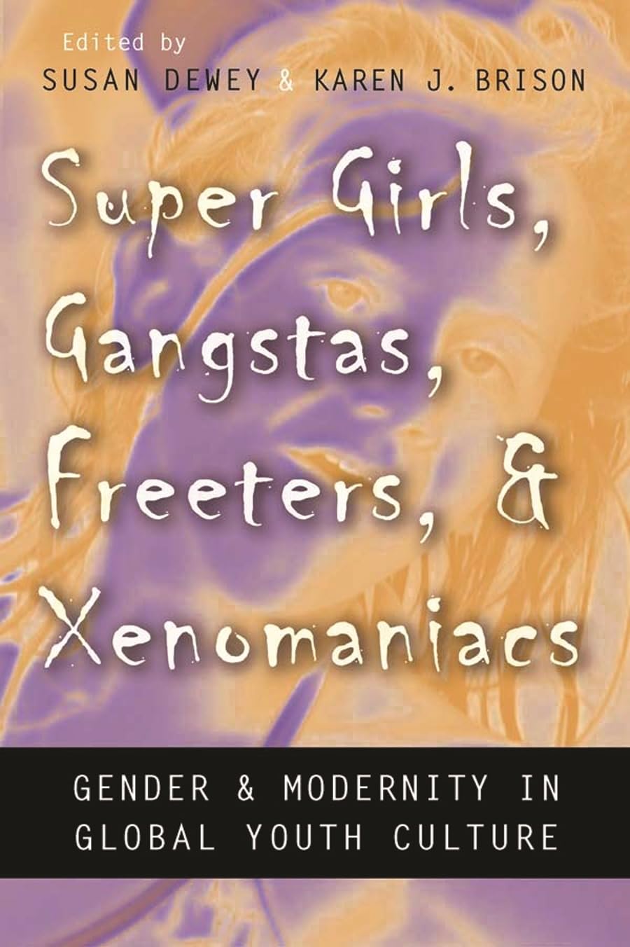 Amazon.com: Super Girls, Gangstas, Freeters, and Xenomaniacs: Gender ...