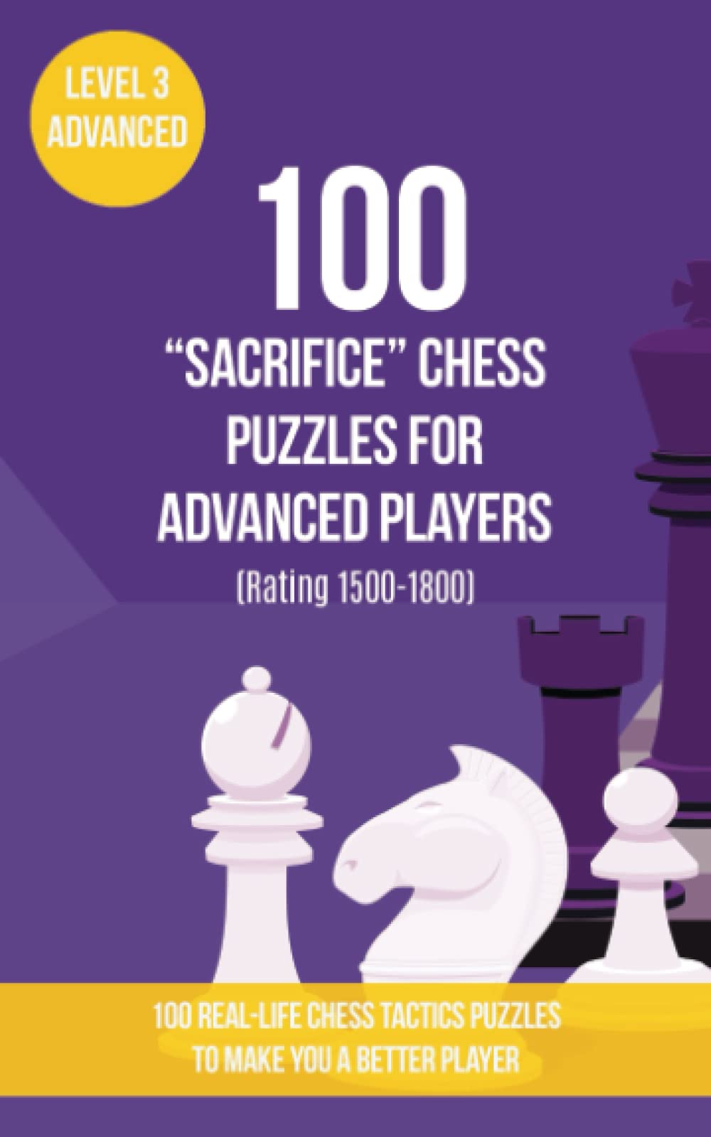 Buy 100 “Sacrifice” Chess Puzzles for Advanced Players (Rating 1500 ...