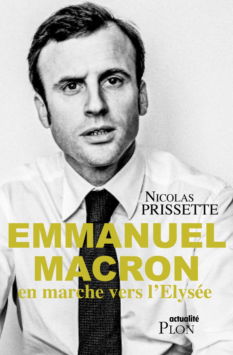 Amazon.in: Buy Emmanuel macron, en marche vers l'elysee Book Online at ...