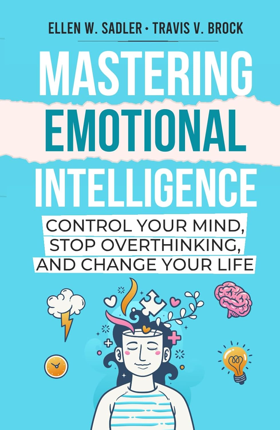 Amazon.com: Mastering Emotional Intelligence: Control your mind, Stop ...