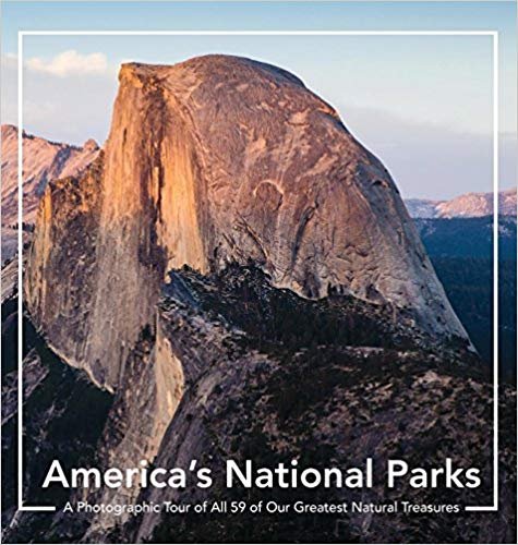 America's National Parks: A Photographic Tour of all 59 of Our Greatest ...