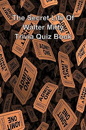 The Secret Life Of Walter Mitty Trivia Quiz Book : Buy Online at Best ...