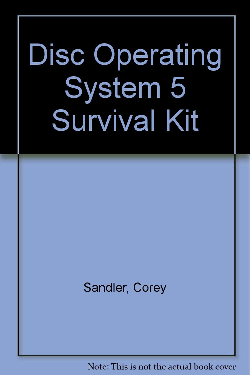 The DOS 5 Survival Kit: Sandler, Corey, Badgett, Tom: 9780471570882 ...