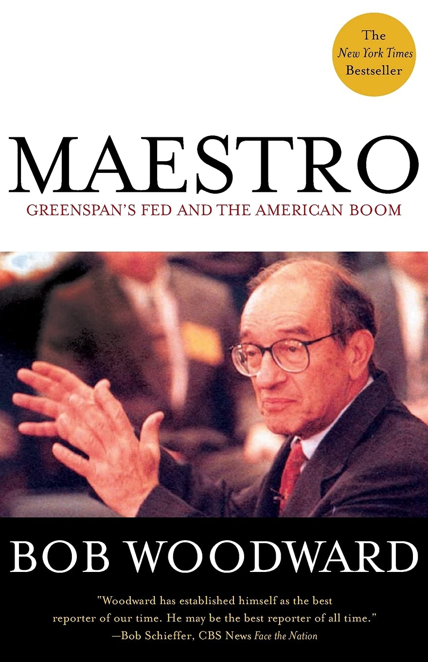 Maestro: Greenspan's Fed and the American Boom (Greenspan, Alan ...