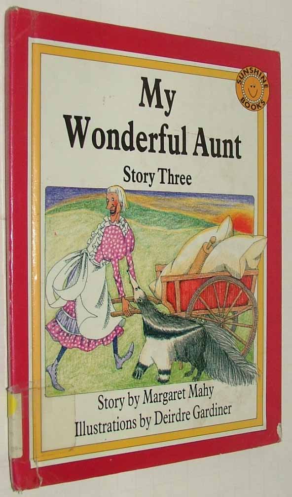 My Wonderful Aunt: Story Three (Sunshine Books): Mahy, Margaret ...