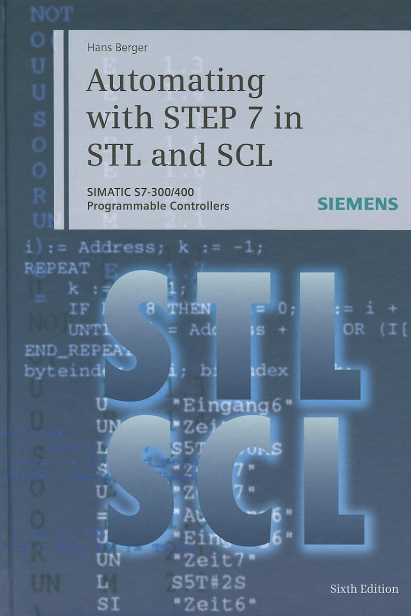 Automating With Step 7 in STL and SCL: Programmable Controllers SIMATIC ...