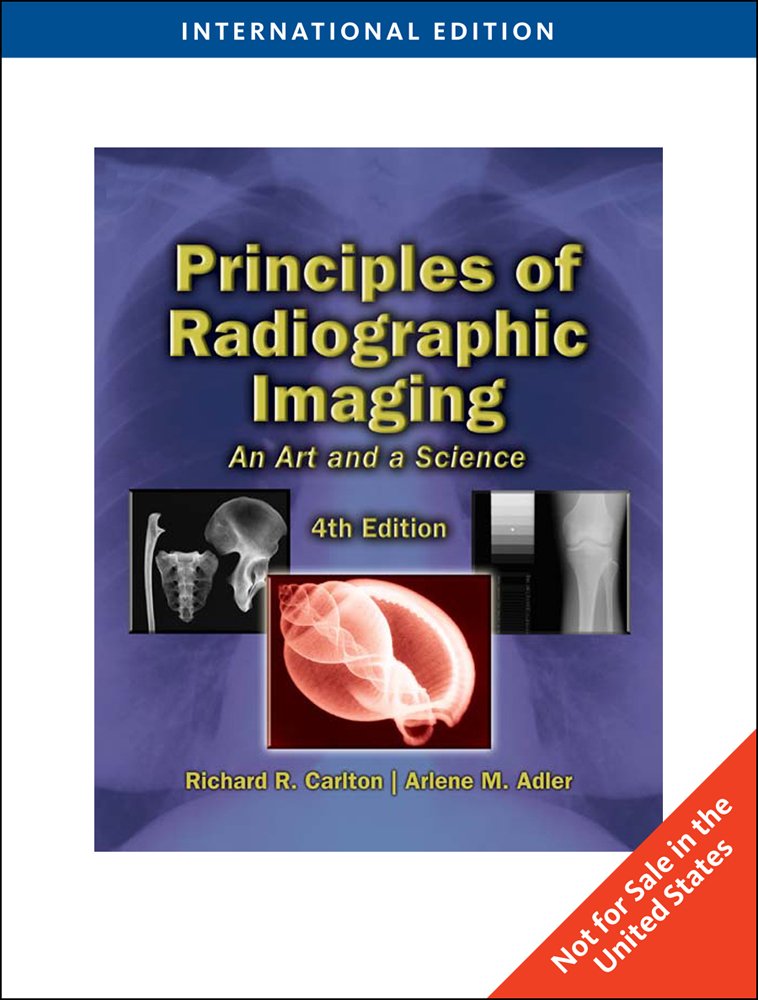 Buy Principles of Radiographic Imaging: An Art and a Science Online at ...