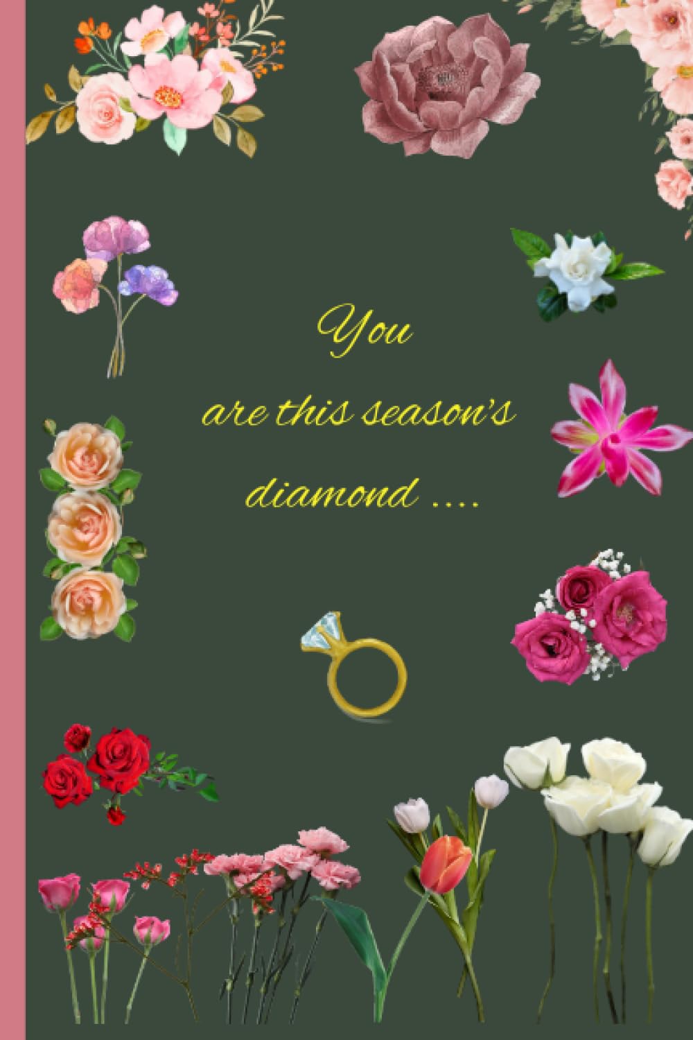 You are this season's diamond notebook: Beautiful floral 120 page lined ...
