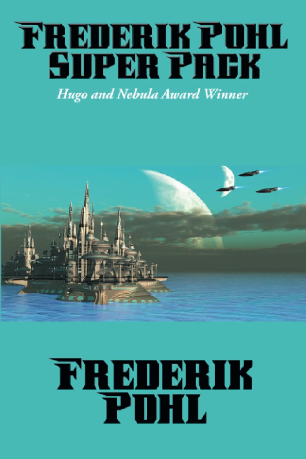 Frederik Pohl Super Pack (Positronic Super Pack): Pohl, Frederik ...