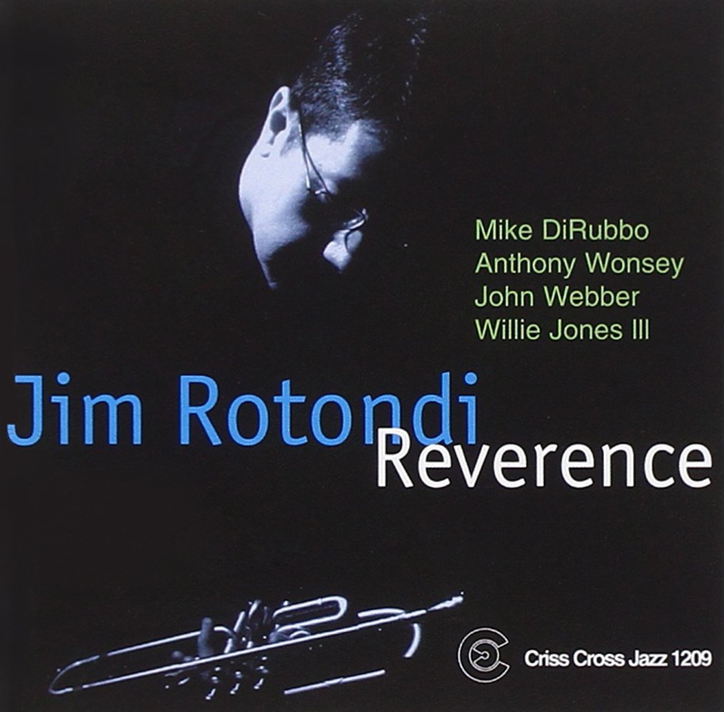 Jim Rotondi Quintet, Jim Rotondi, John Webber, Willie Jones III ...