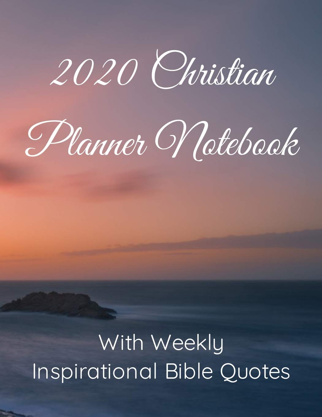 2020 Christian Planner With Weekly Inspirational Bible Quotes: Monthly ...