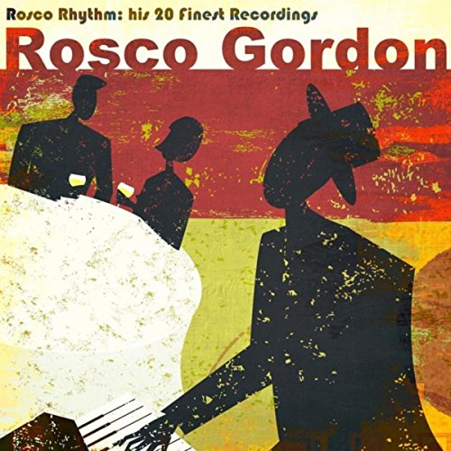 Play The Rosco Rhythm (His 20 Finest Original Recordings) by Rosco ...