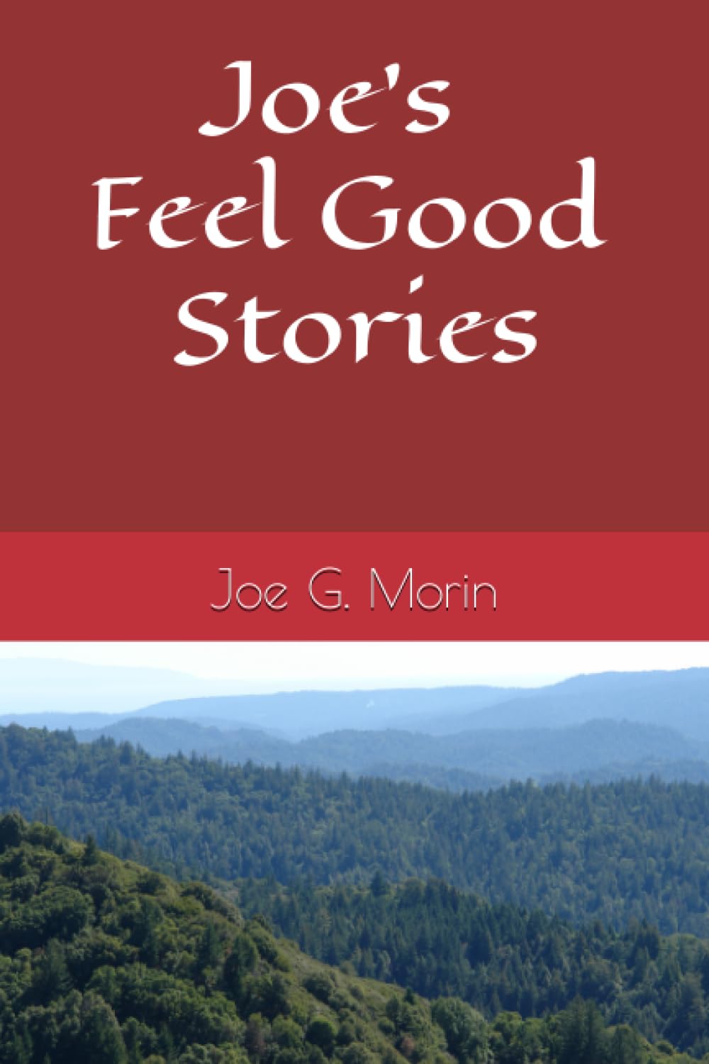 Joe's Feel Good Stories: Morin, Joe Gene, Bullard, Jo Ann ...