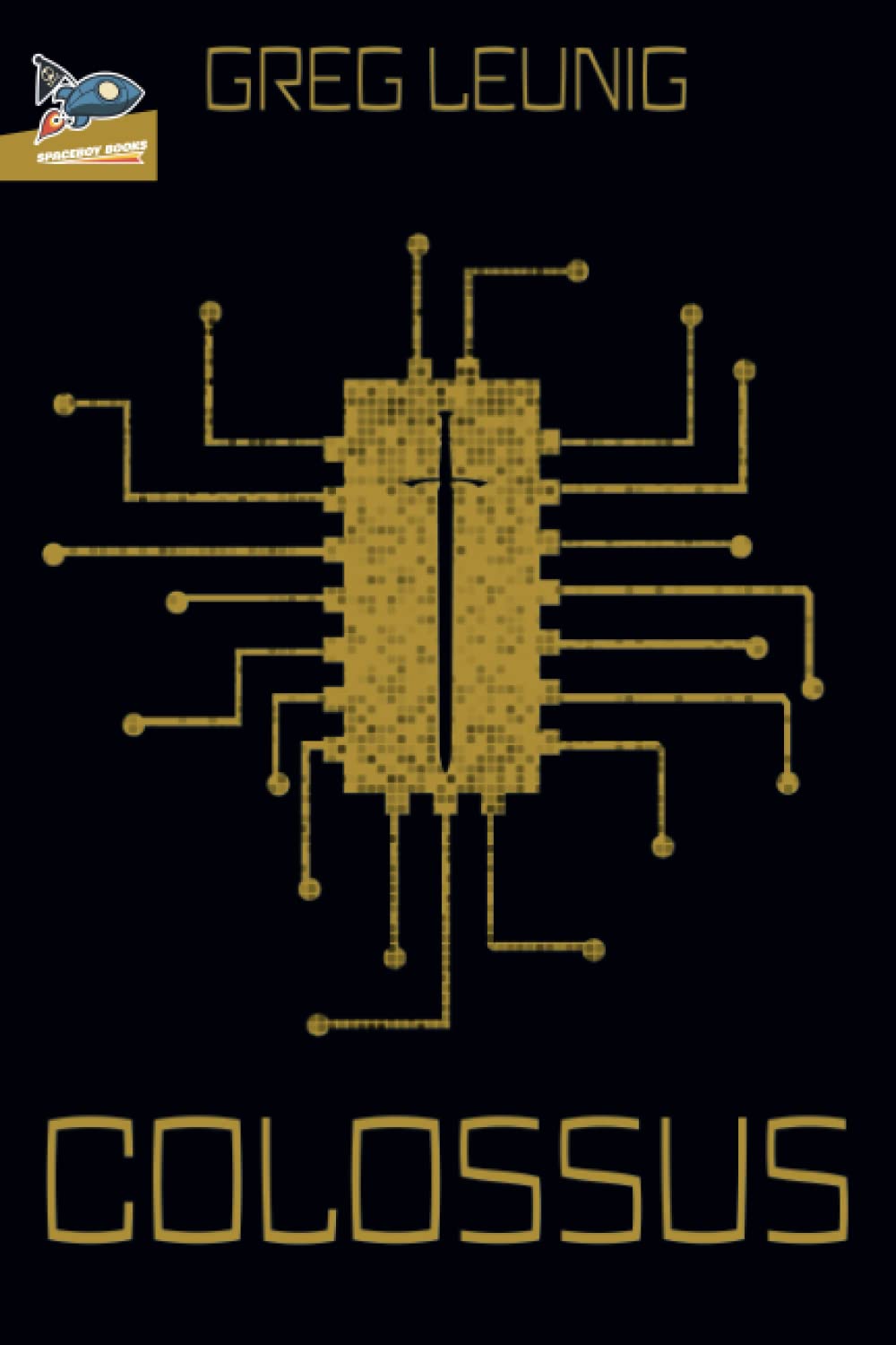 Amazon.com: Colossus: 9781951393175: Leunig, Greg, Grulkowski, Shaunn ...