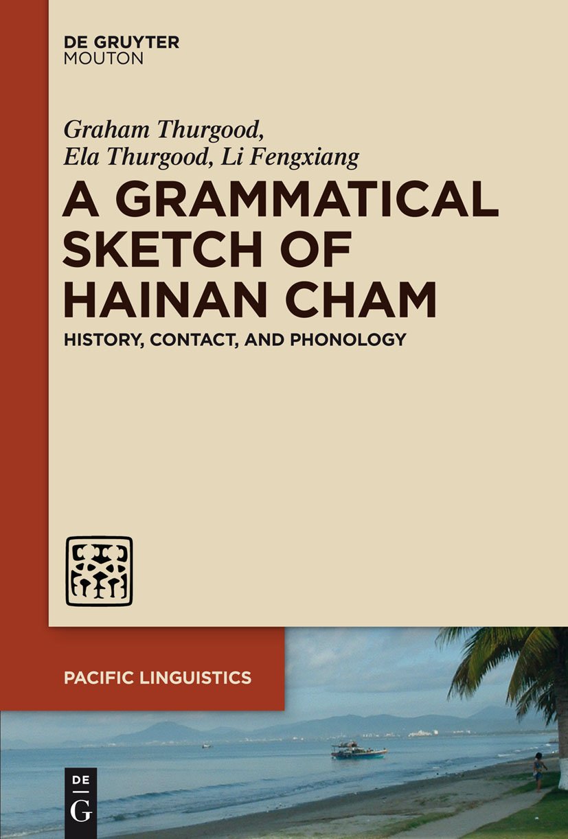Amazon.com: A Grammatical Sketch of Hainan Cham: History, Contact, and ...