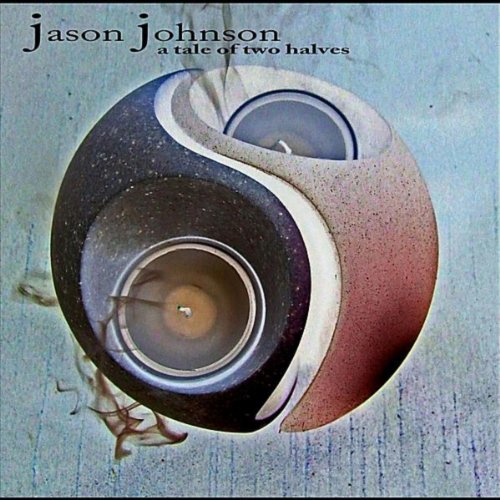 Amazon MusicでJason JohnsonのA Tale of Two Halvesを再生する