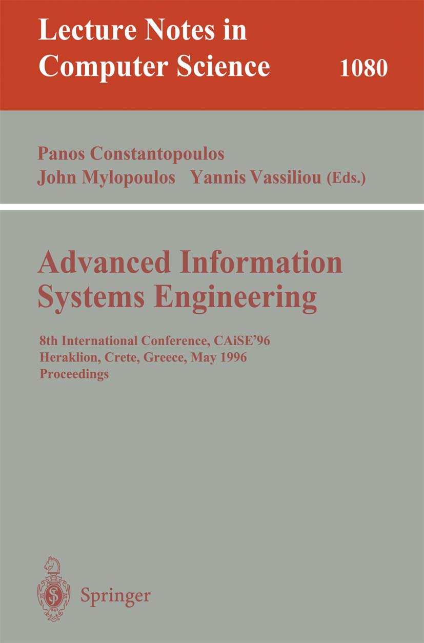 Advanced Information Systems Engineering: 8th International Conference ...