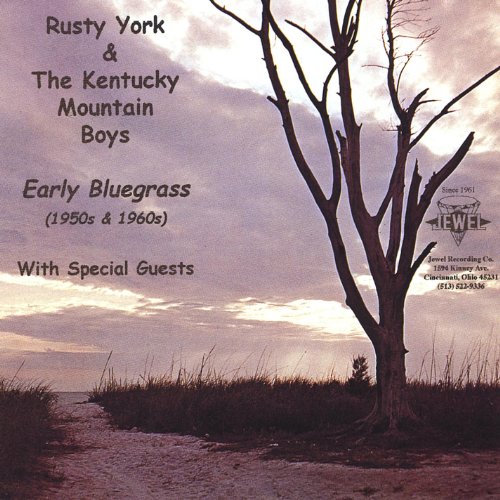 Play Early Bluegrass by Rusty York & the Kentucky Mountian Boys on ...