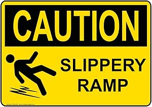 Amazon.com : OSHA CAUTION Slippery Ramp Sign OCE-5792 Slippery When Wet ...