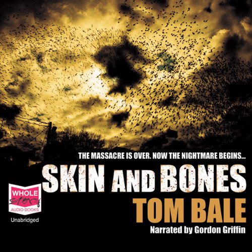 Skin and Bones (Audio Download): Tom Bale, Gordon Griffin, W. F. Howes ...