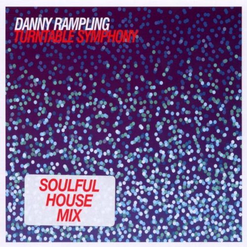 Amazon.com: Danny Rampling: Turntable Symphony: CDs & Vinyl