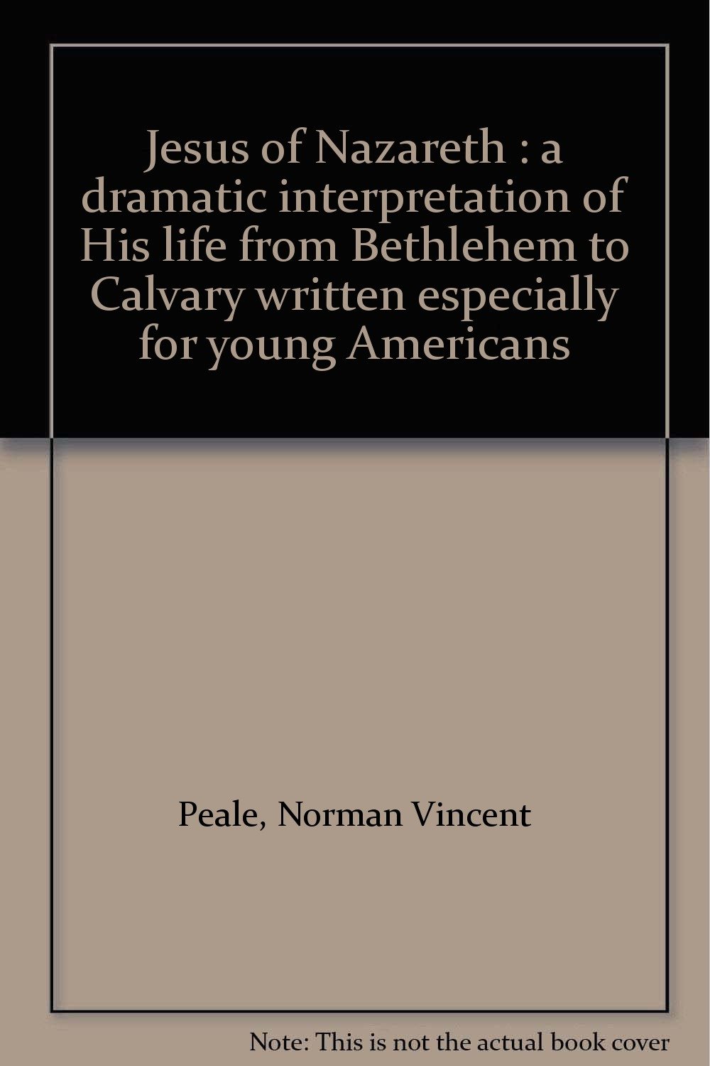 Jesus of Nazareth : a dramatic interpretation of His life from ...