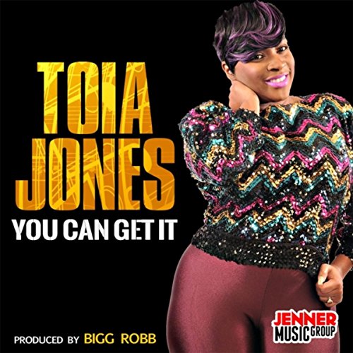 Amazon.com: You Can Get It : Toia Jones: Digital Music