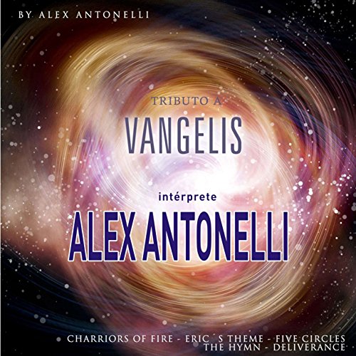 Amazon.com: Alex Antonelli / Tributo a Vangelis : Alex Antonelli ...