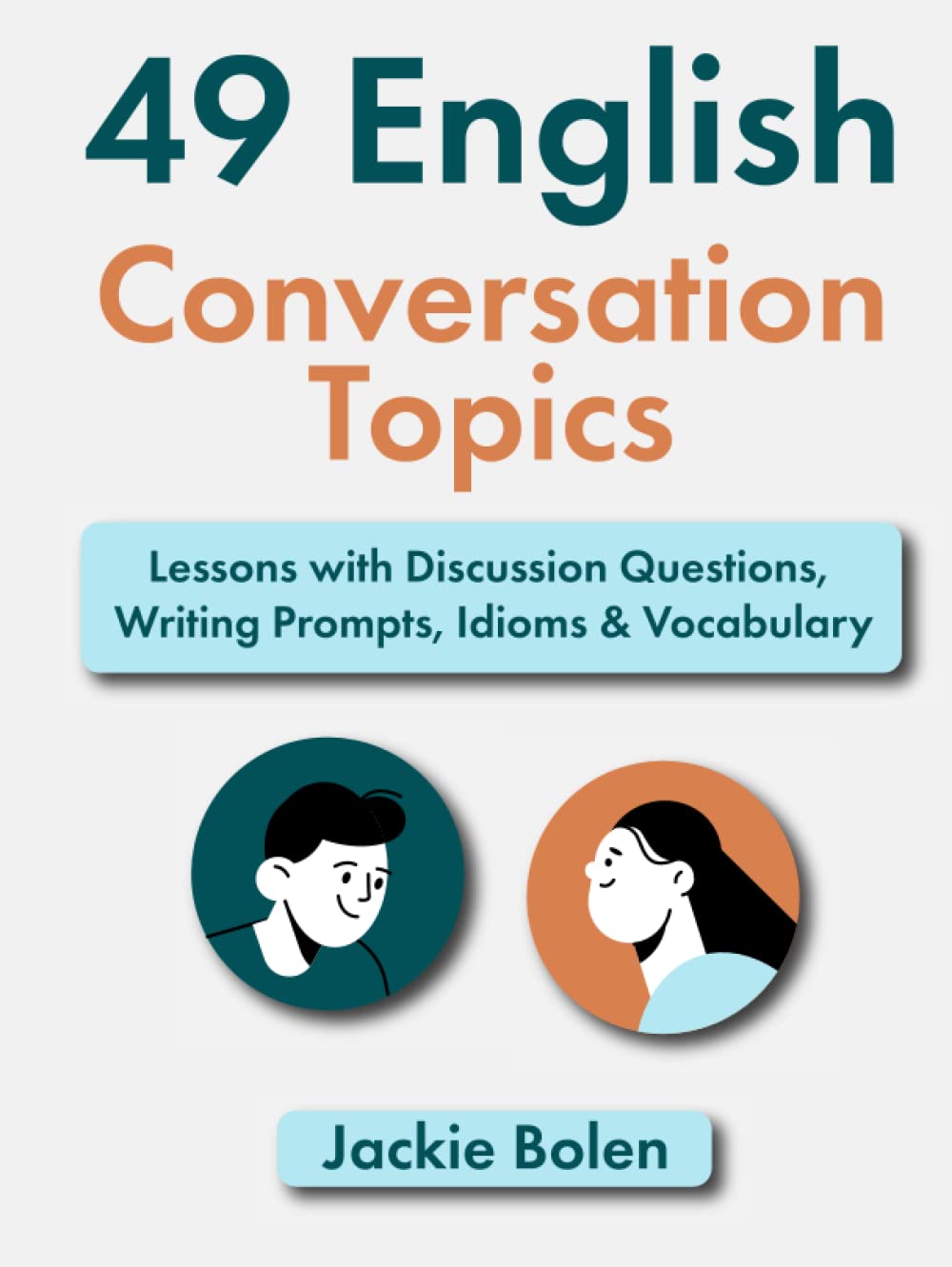 49 English Conversation Topics: Lessons with Discussion Questions ...