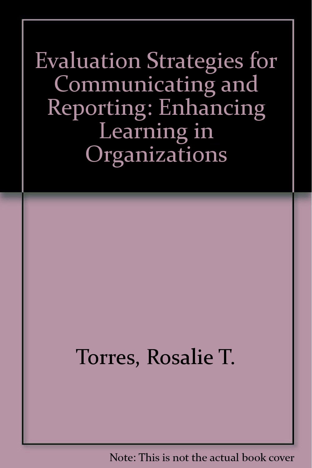 Amazon.com: Evaluation Strategies for Communicating and Reporting ...