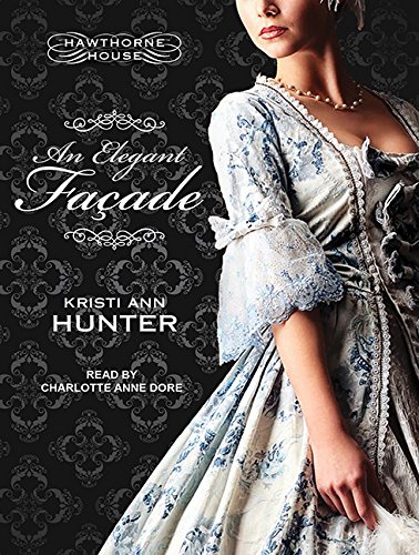 An Elegant Façade : Hunter, Kristi Ann, Dore, Charlotte Anne: Amazon.ca ...