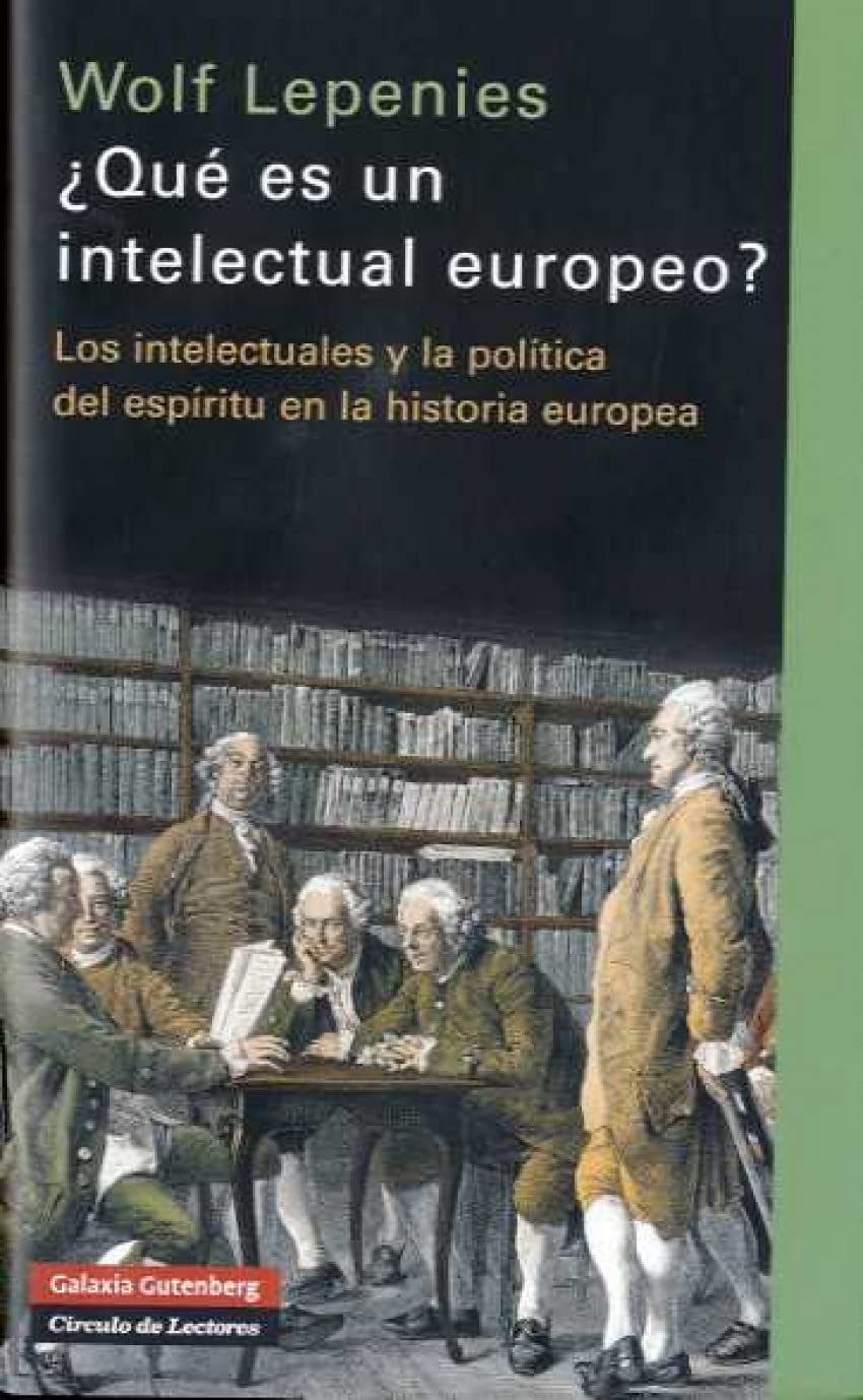 ¿Qué es un intelectual europeo? : Lepenies, Wolf: Amazon.com.be: Livres