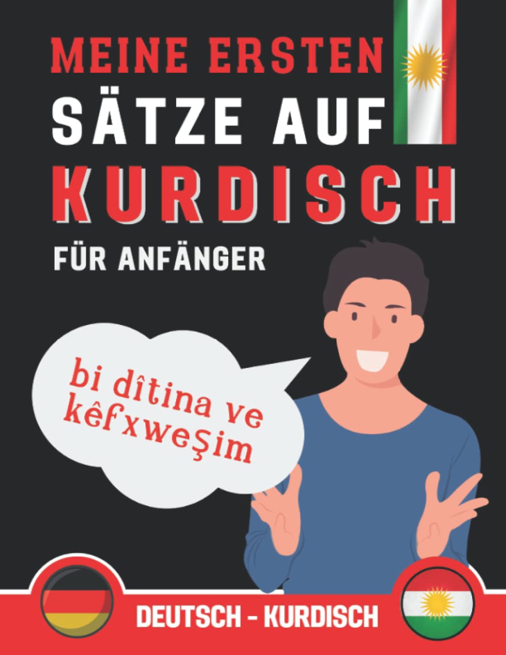 Meine Ersten Sätze Auf Kurdisch: Lernen Sie die gebräuchlichsten Sätze ...