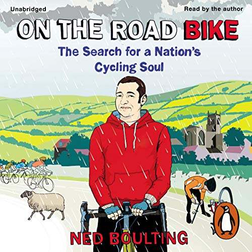 Amazon.com: On the Road Bike (Audible Audio Edition): Ned Boulting, Ned Boulting, Random House ...