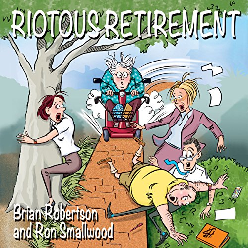 Amazon.com: Riotous Retirement (Audible Audio Edition): Brian Robertson ...