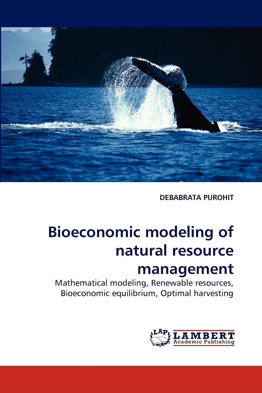 Bioeconomic modeling of natural resource management: Mathematical ...