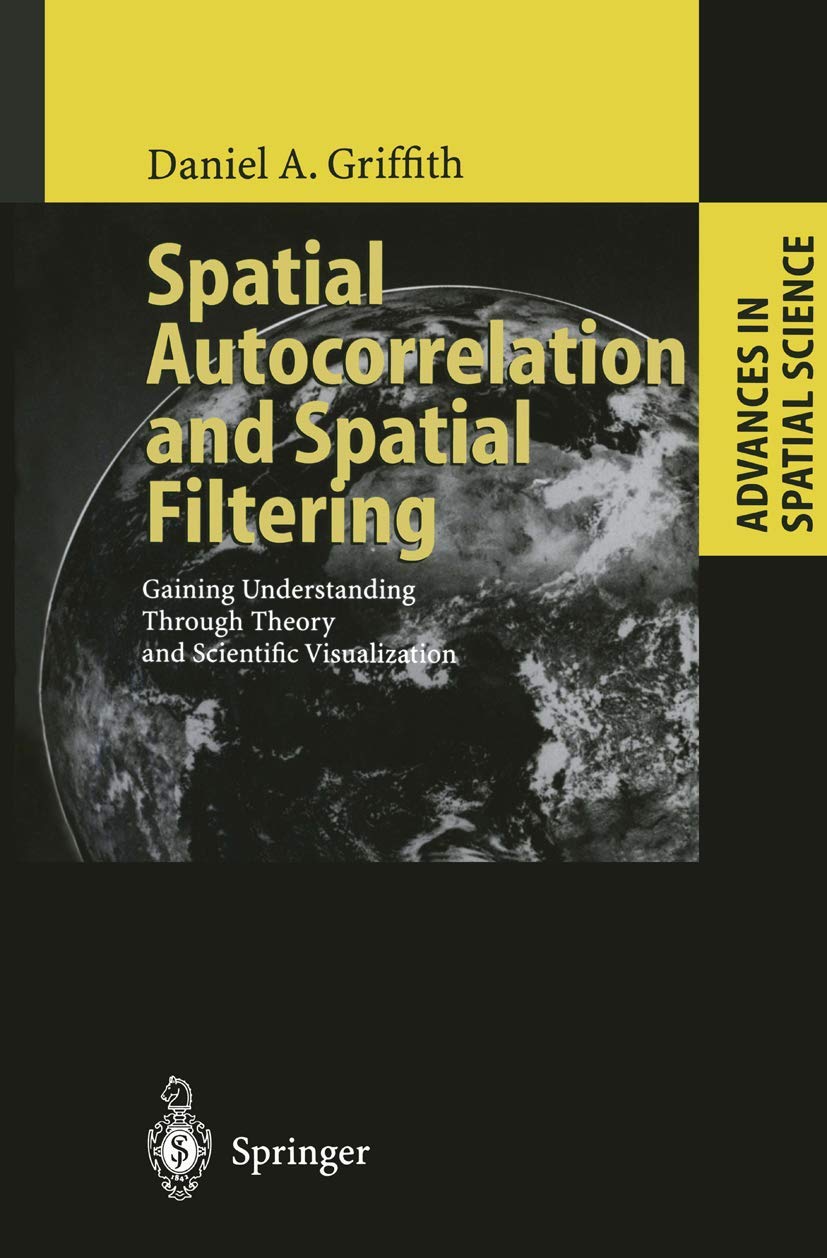 Spatial Autocorrelation And Spatial Filtering Gaining Understanding Through Theory And