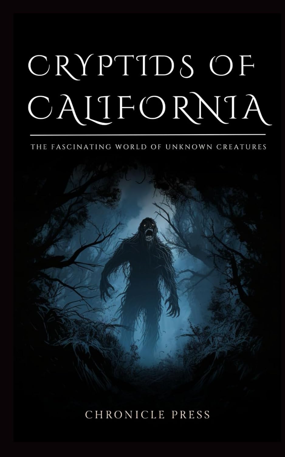 Amazon.com: Cryptids of California: The Fascinating World of Unknown Creatures (Cryptids of ...