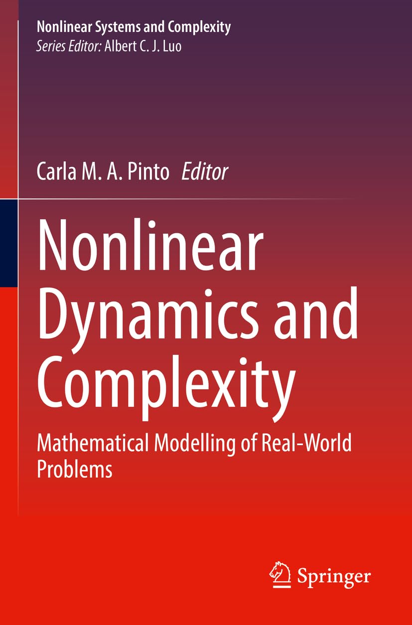 Buy Nonlinear Dynamics and Complexity: Mathematical Modelling of Real-World Problems: 36 ...