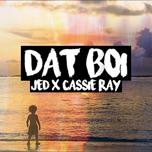 Play Dat Boi (feat. Cassie Ray) by Jed feat. Cassie Ray on Amazon Music
