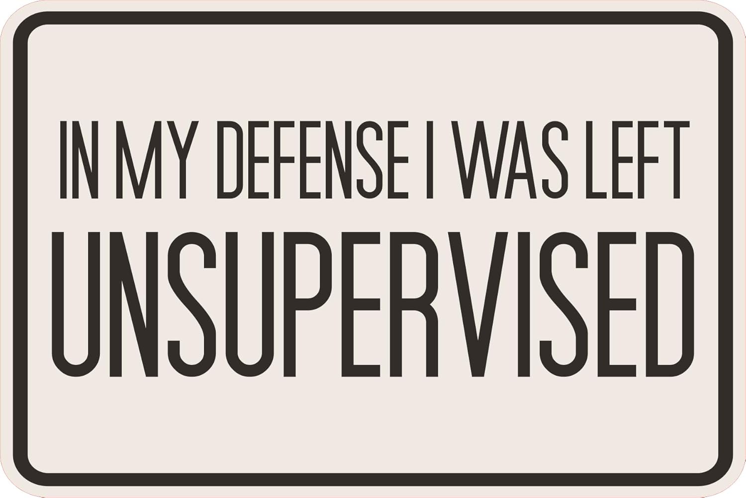 Amazon.com : Classic Framed Plus In My Defense I was Left Unsupervised ...