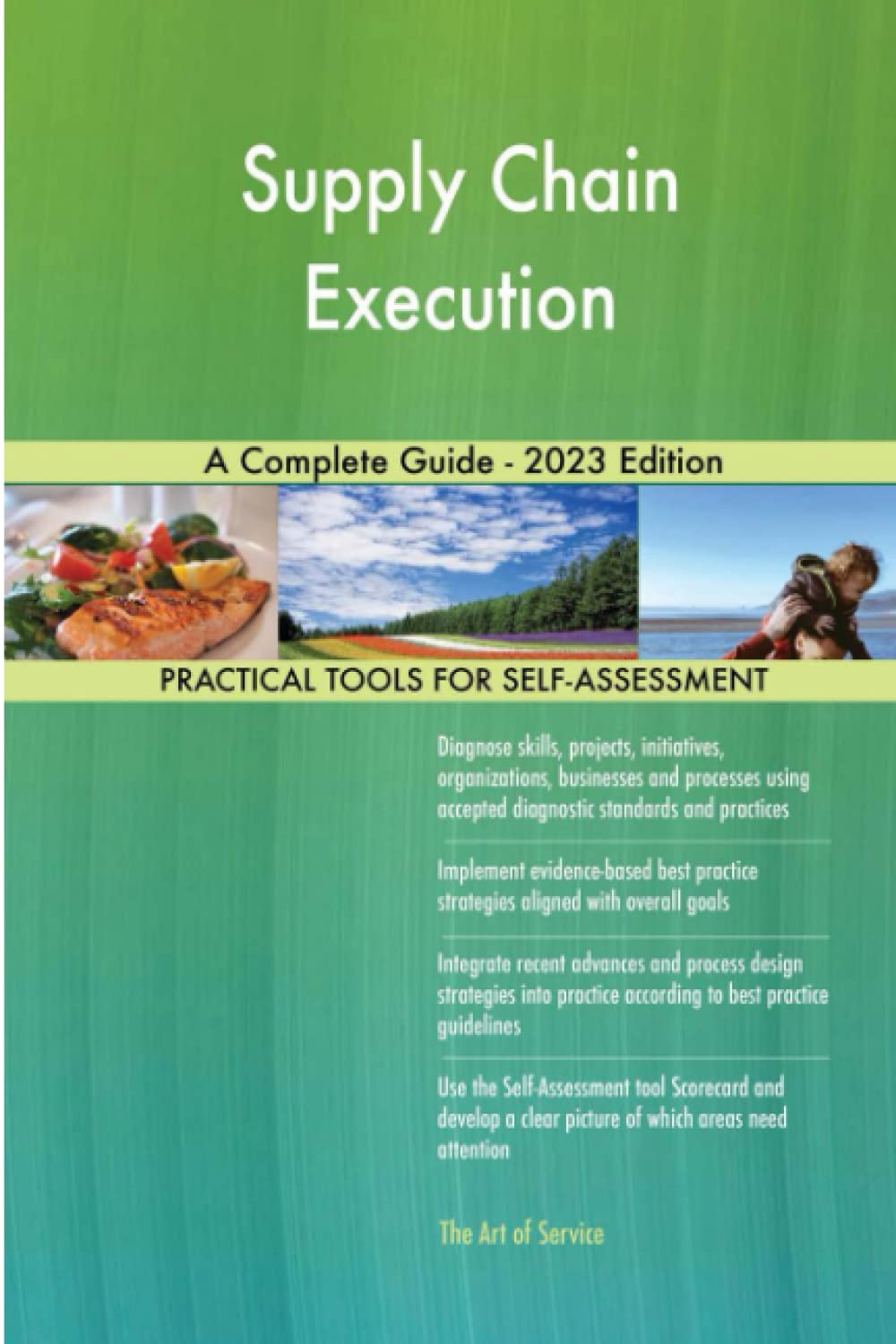 Supply Chain Execution A Complete Guide - 2023 Edition: The Art of ...