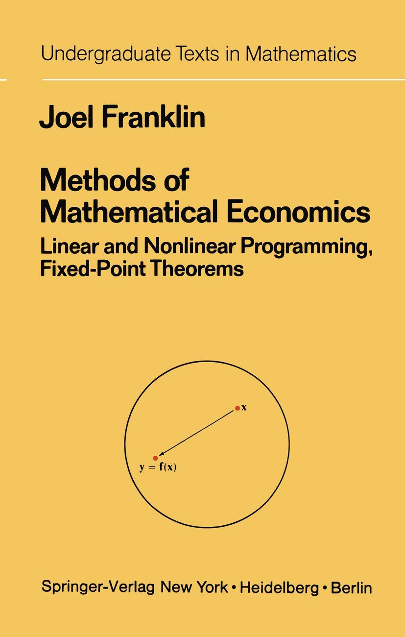 Methods of Mathematical Economics: Linear and Nonlinear Programming ...