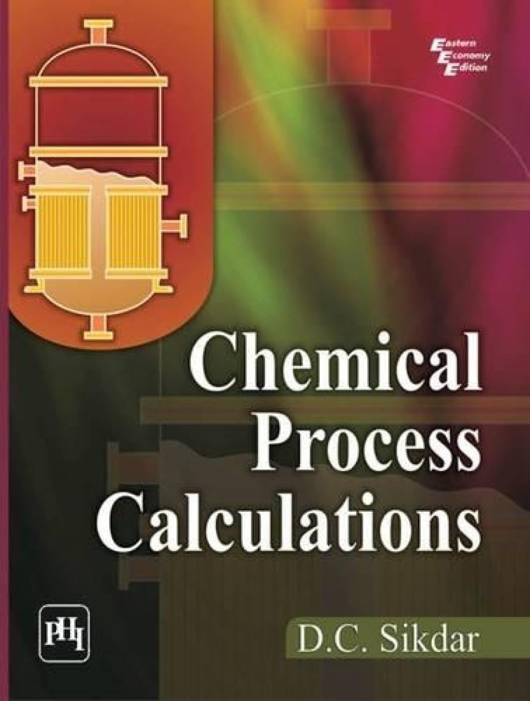 Buy Chemical Process Calculations Book Online at Low Prices in India ...