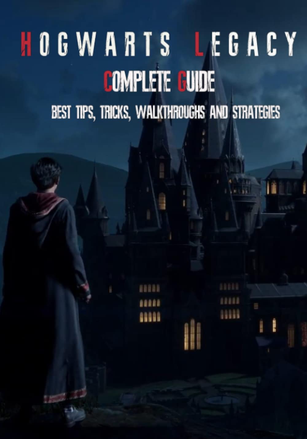 Amazon | Hogwarts Legacy Complete Guide: Best Tips, Tricks ...
